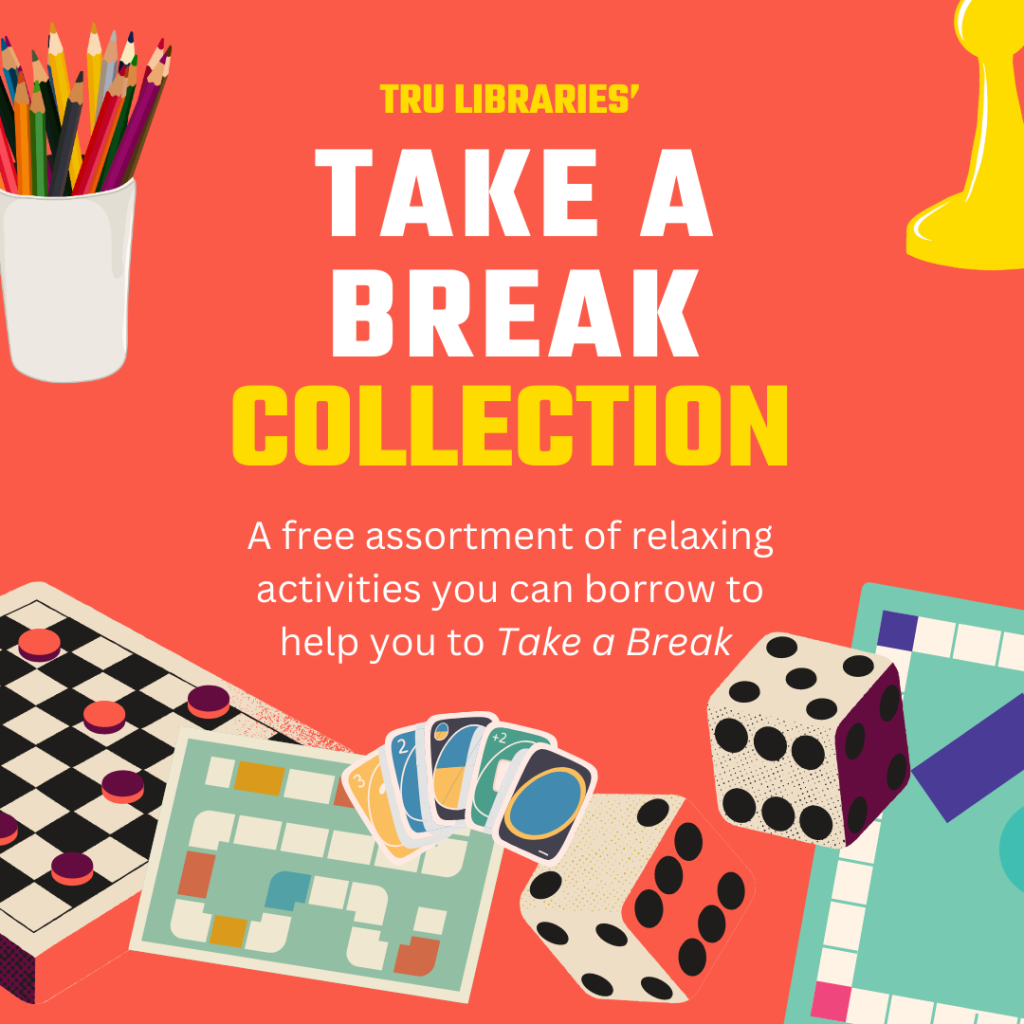 Introducing TRU Library’s “Take a Break Collection” – Library News